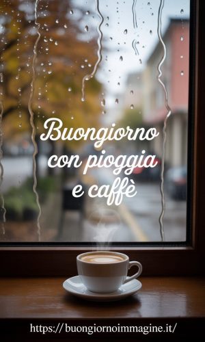 Buongiorno Pioggia: 150+ Immagini Piovose Bellissime 2026